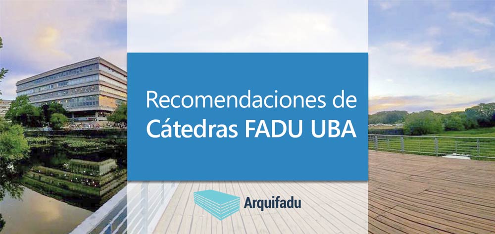 Recomendaciones de Cátedras FADU, UBA - Arquifadu
